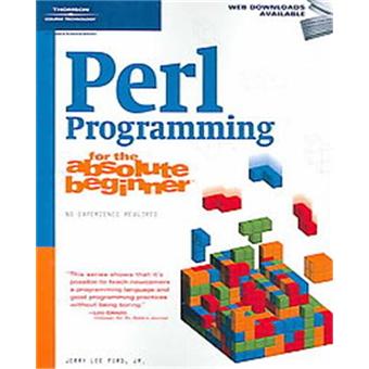 Perl Programming for the Absolute Beginner - broché - Achat Livre | fnac